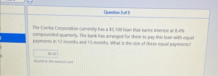 Solved The Czerka Corporation currently has a $5,100 loan | Chegg.com