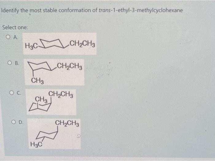 Solved Identify the most stable conformation of | Chegg.com