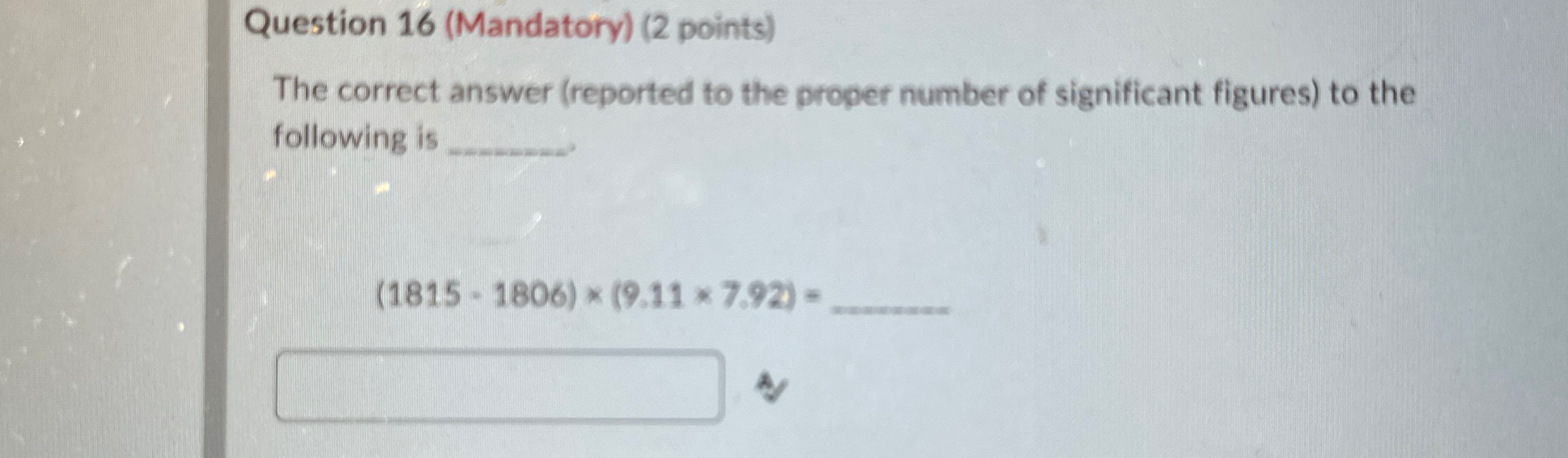 Solved Question 16 (Mandatory) (2 ﻿points) ﻿The correct | Chegg.com