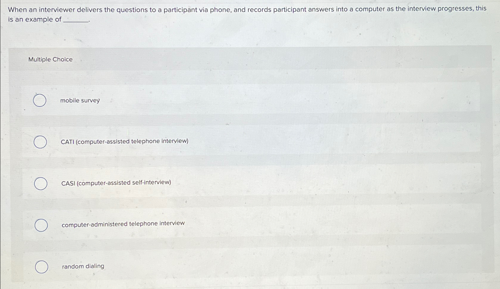 Solved When an interviewer delivers the questions to a | Chegg.com