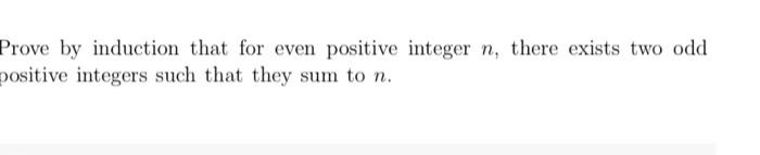 Solved Prove by induction that for even positive integer n, | Chegg.com
