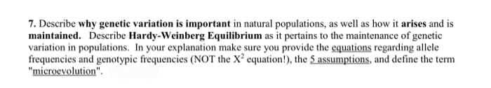 Solved 7. Describe why genetic variation is important in | Chegg.com