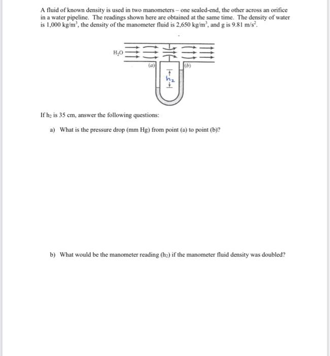 Solved A fluid of known density is used in two manometers - | Chegg.com