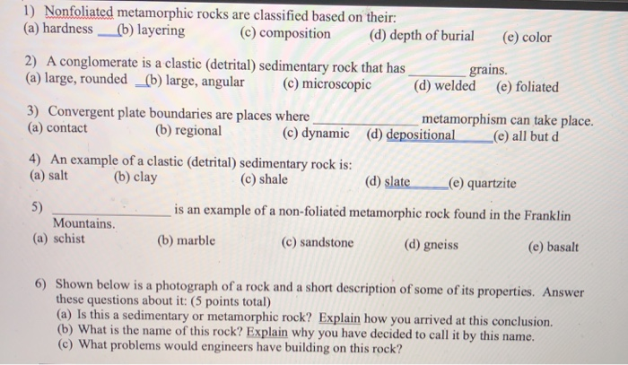 Solved 1) Nonfoliated metamorphic rocks are classified based | Chegg.com