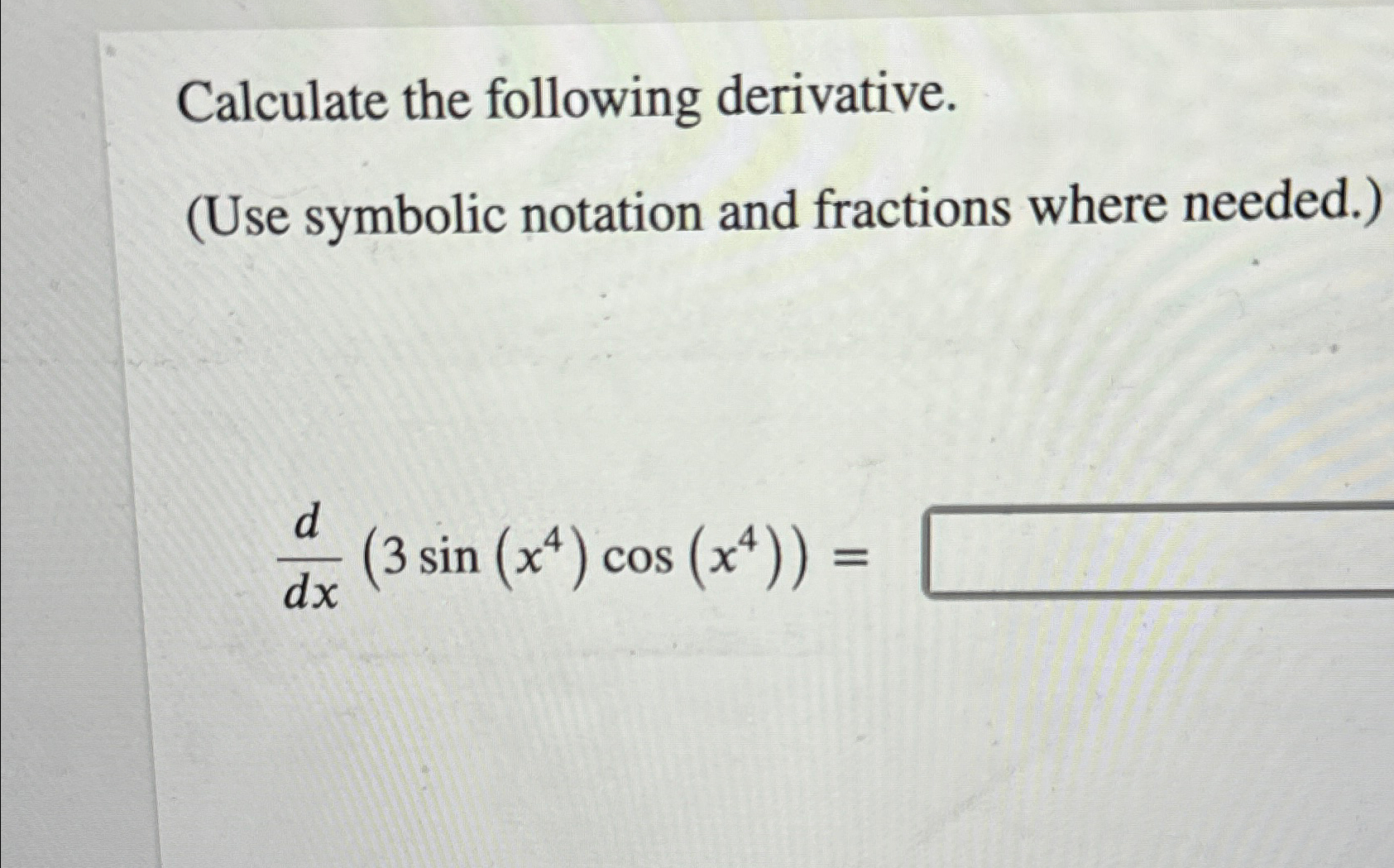 Solved Calculate the following derivative.(Use symbolic | Chegg.com