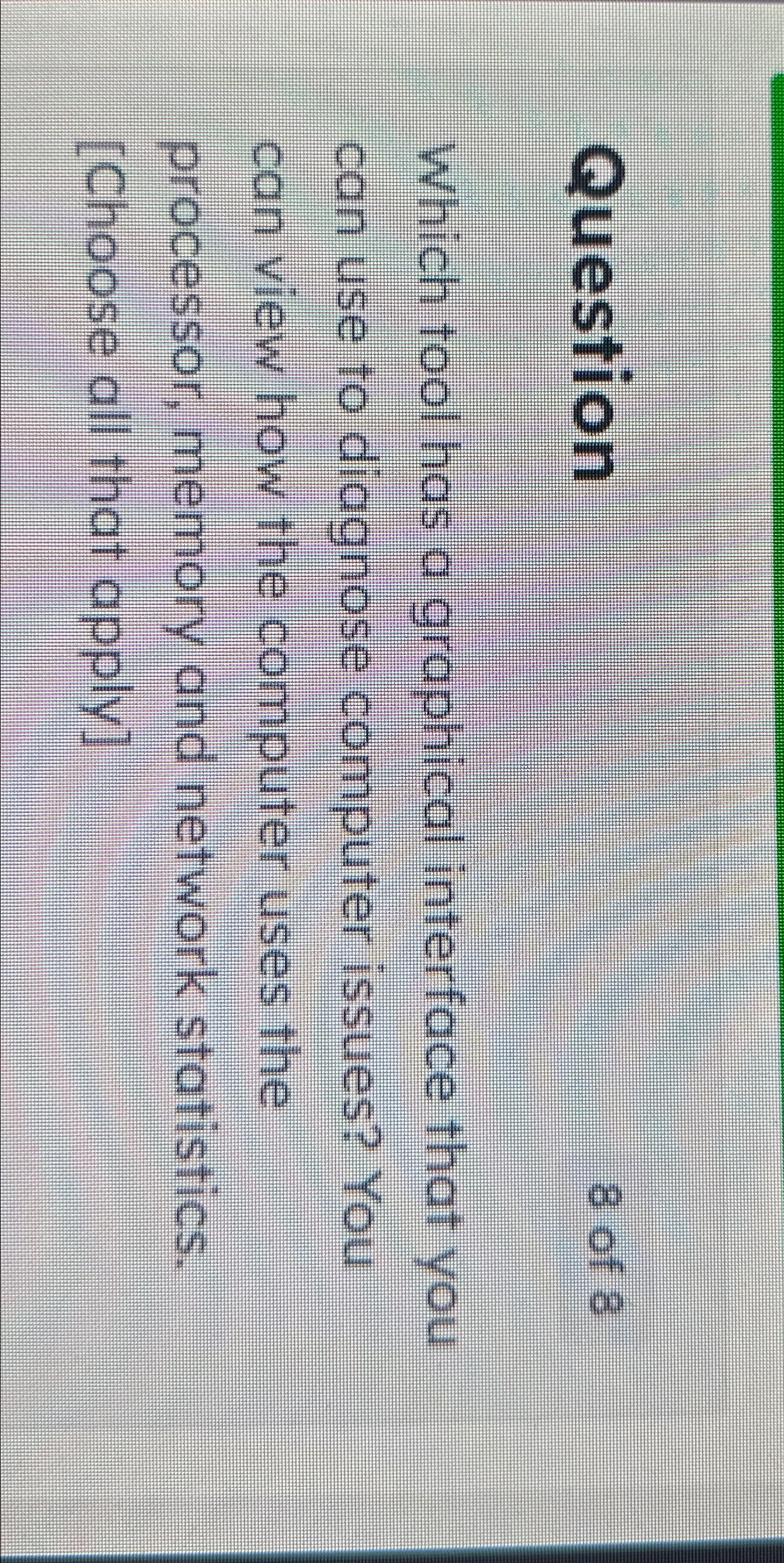 Solved Question8 ﻿of 8Which tool has a graphical interface | Chegg.com