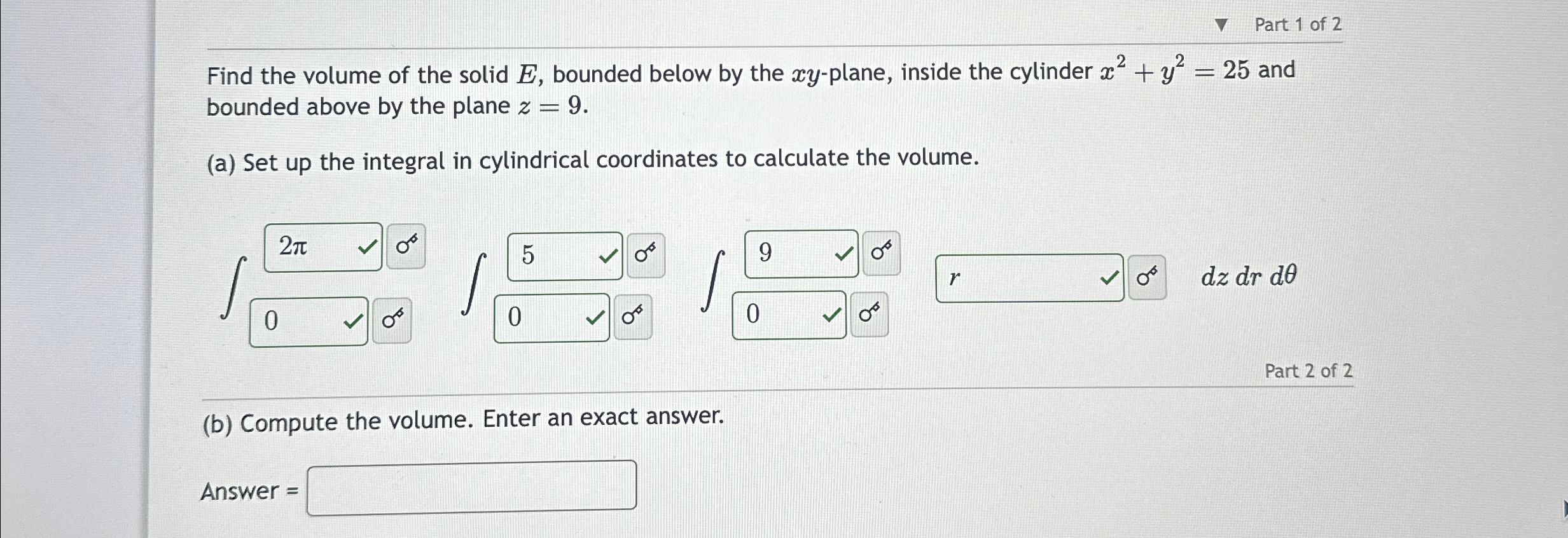Solved Part 1 ﻿of 2Find the volume of the solid E, ﻿bounded | Chegg.com