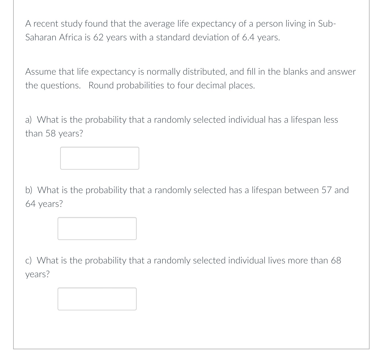 Solved A recent study found that the average life expectancy | Chegg.com