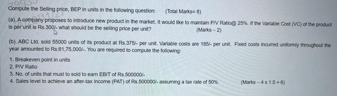 Solved Compute the Selling price, BEP in units in the | Chegg.com
