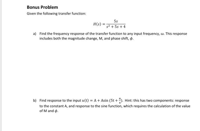 Solved Bonus Problem Given the following transfer function: | Chegg.com