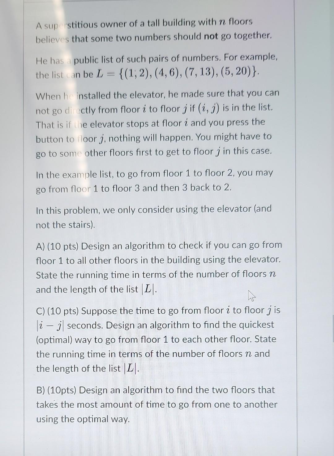Solved A sup stitious owner of a tall building with n floors | Chegg.com