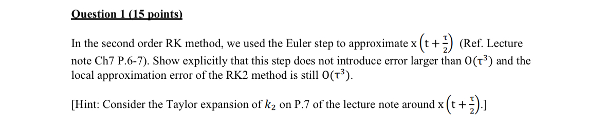 Solved Ouestion 1 (15 ﻿points)In the second order RK method, | Chegg.com