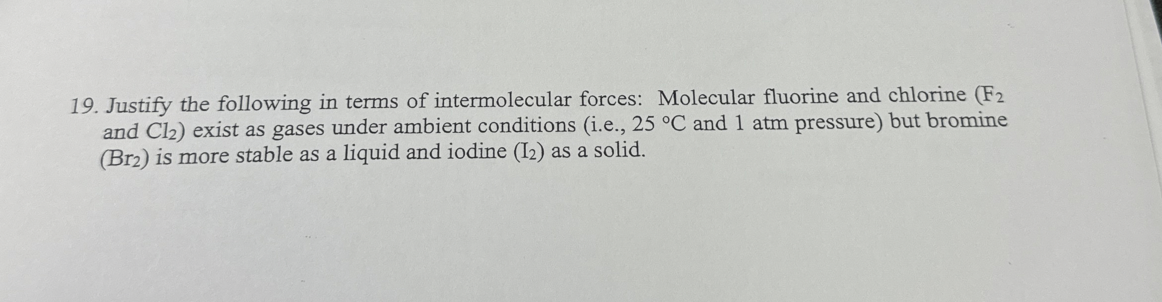 Solved Justify the following in terms of intermolecular | Chegg.com