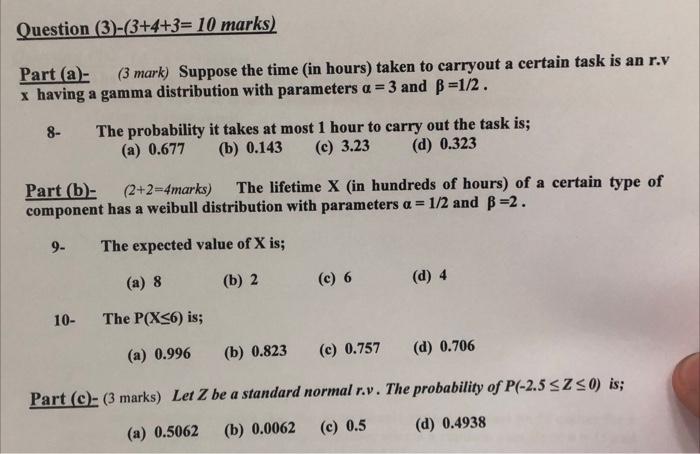 Solved Part (a)- (3 mark) Suppose the time (in hours) taken | Chegg.com