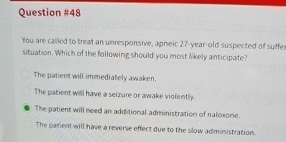 Solved Question #48You are called to treat an unresponsive, | Chegg.com