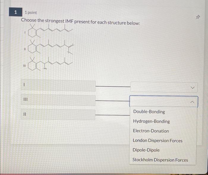 Solved Choose the strongest IMF present for each structure | Chegg.com