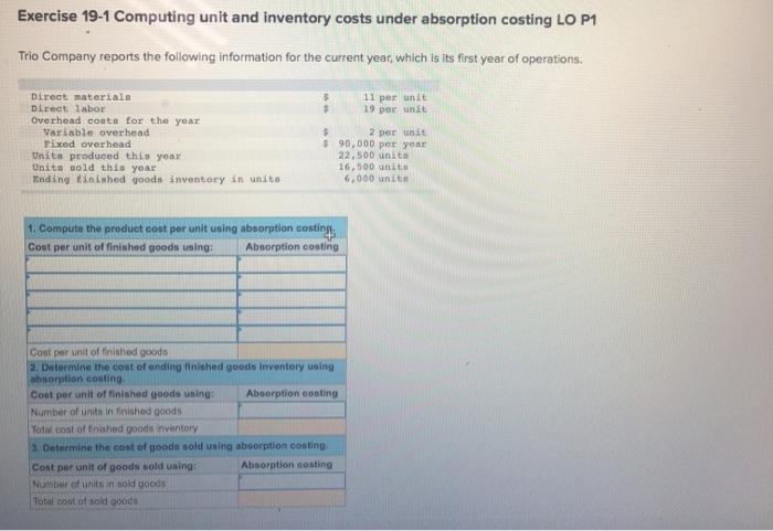 Solved Exercise 19-1 Computing unit and inventory costs | Chegg.com Solved Exercise 19-1 Computing unit and inventory costs | Chegg.com