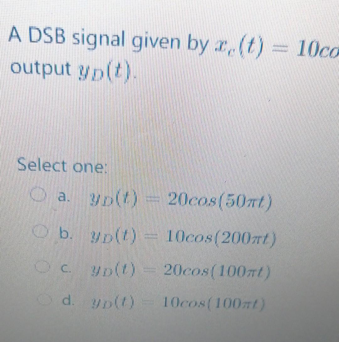 Solved A DSB signal given by | Chegg.com