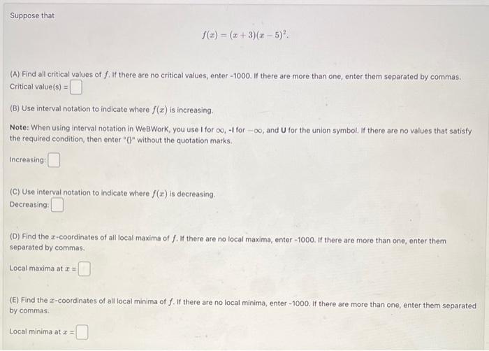 Solved Suppose that f(x)=(x+3)(x−5)2 (A) Find all critical | Chegg.com
