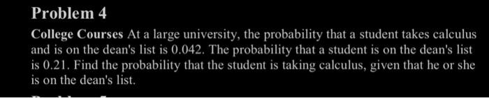 Solved Problem 4 College Courses At a large university, the | Chegg.com
