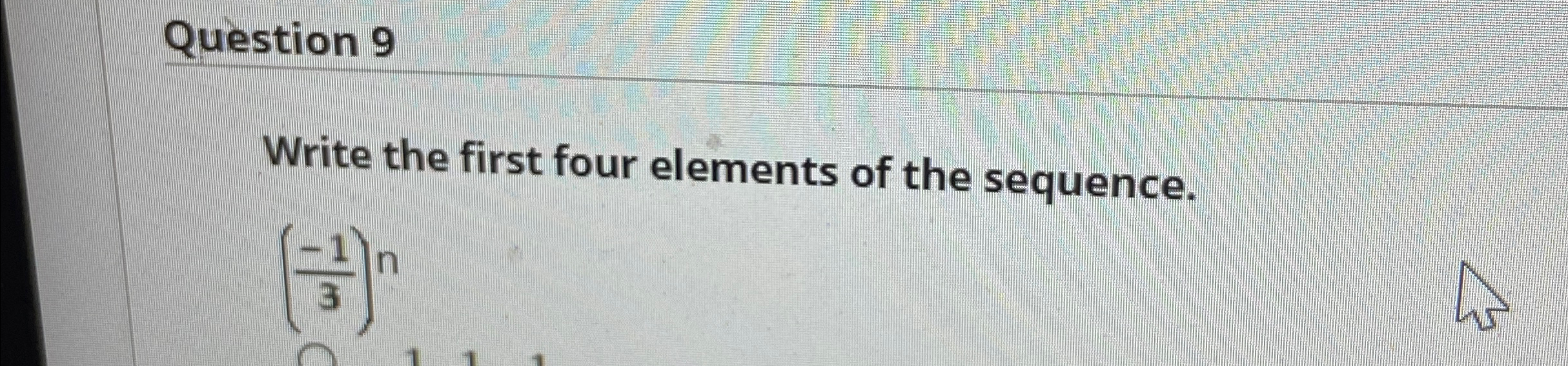 Solved Question 9Write the first four elements of the | Chegg.com