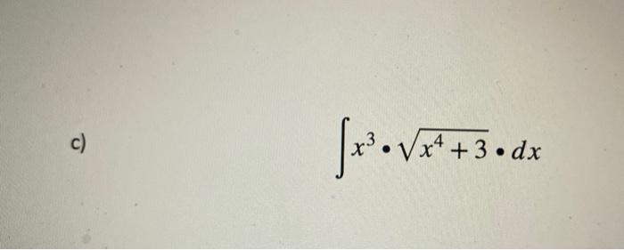 Solved 1) Integrate the following by using u-substitution, | Chegg.com
