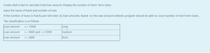 Solved Create shell script to calculate total loan amount | Chegg.com