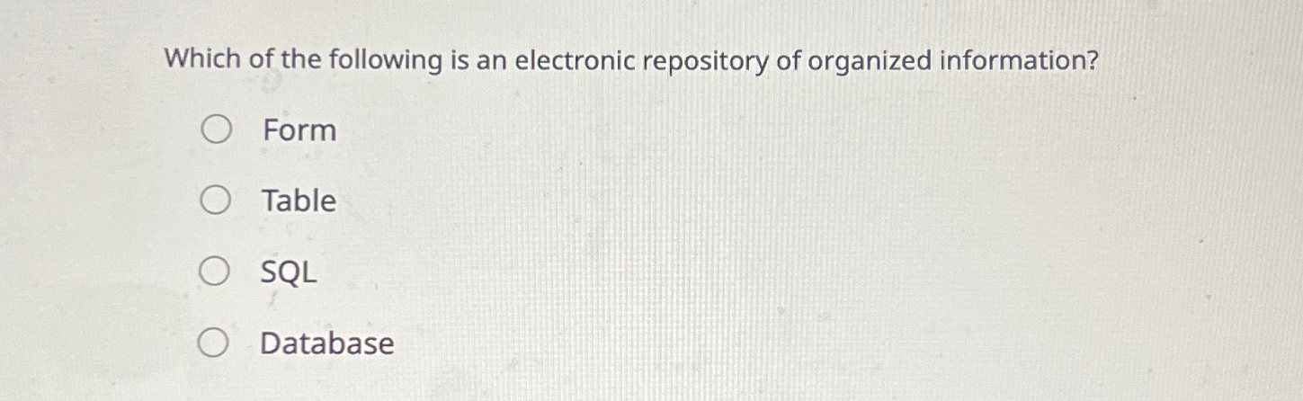Solved Which of the following is an electronic repository of | Chegg.com