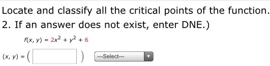 Solved Locate and classify all the critical points of the | Chegg.com