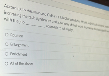Solved According to Hackman and Oldham s Job Characteristics | Chegg.com