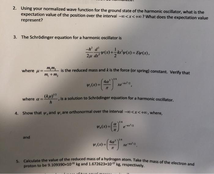 Solved 2. Using your normalized wave function for the ground | Chegg.com