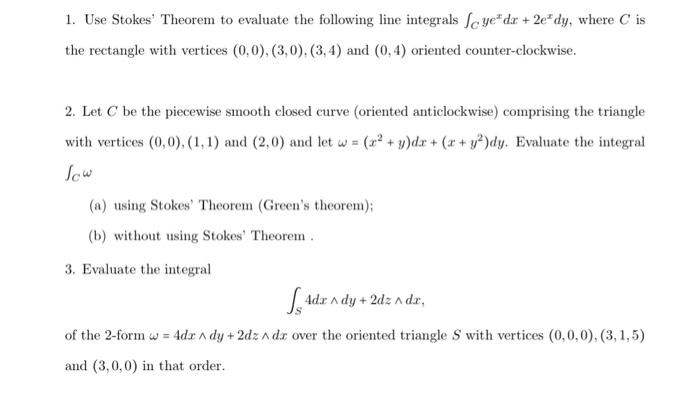 Solved 1. Use Stokes' Theorem to evaluate the following line | Chegg.com