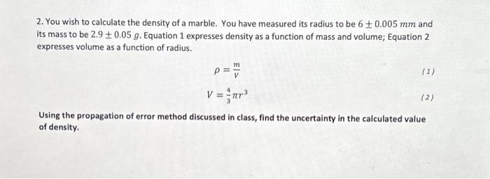 Solved You wish to calculate the density of a marble. You | Chegg.com