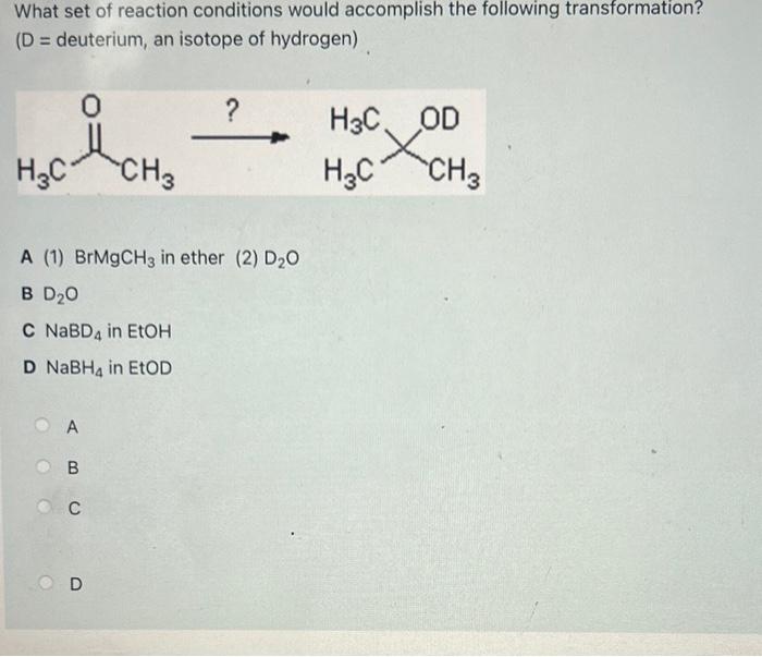 Solved What set of reaction conditions would accomplish the | Chegg.com