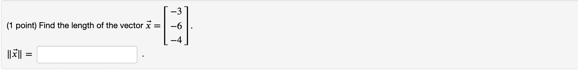Solved (1 ﻿point) ﻿Find the length of the vector | Chegg.com