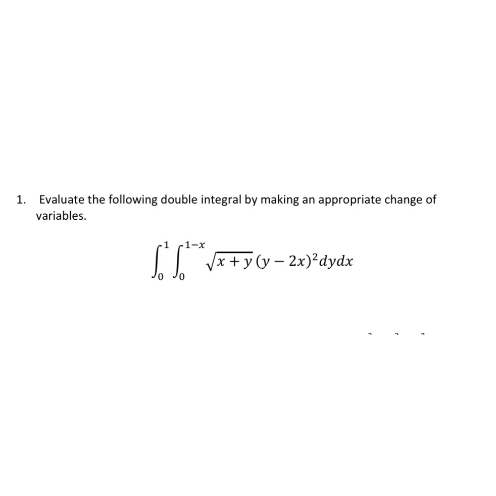 Solved Evaluate the following double integral by making an | Chegg.com