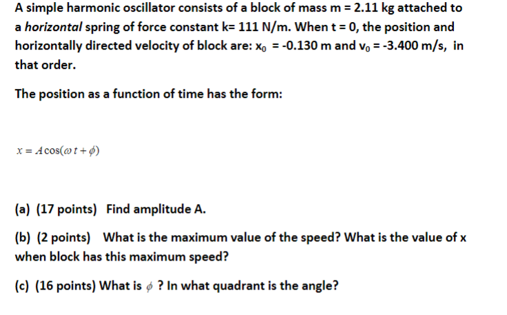 Solved A simple harmonic oscillator consists of a block of | Chegg.com