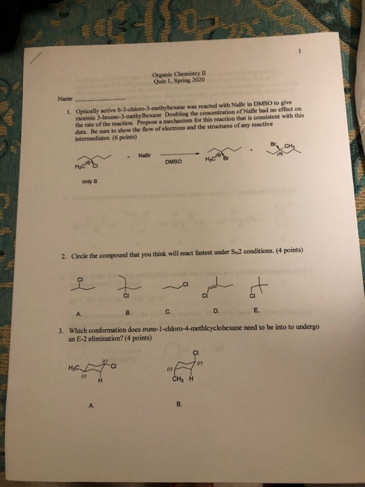 Solved Organic Chemistry II Quiz 1, Spring 2020 Name 1. | Chegg.com