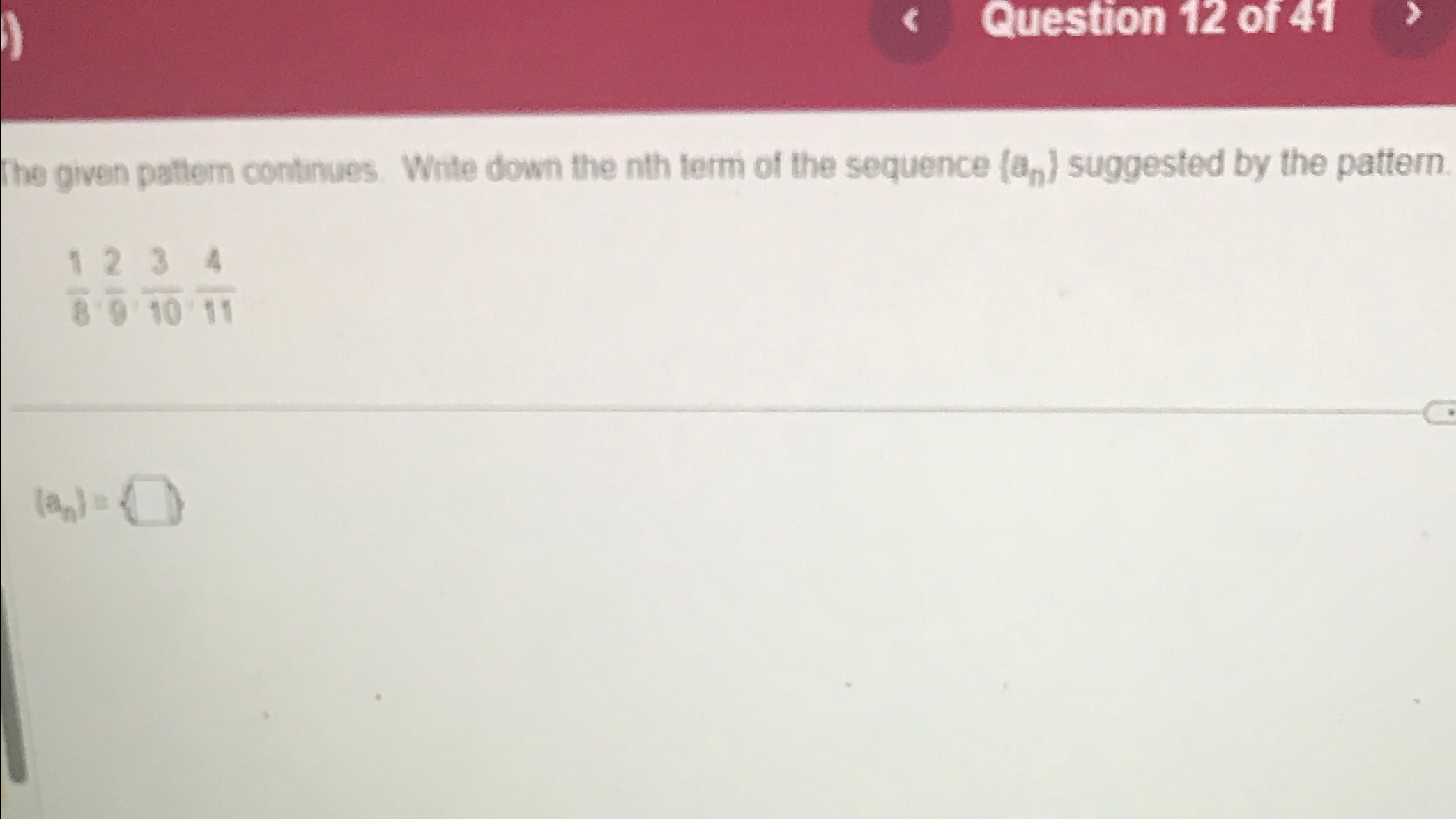 Solved Question 12 ﻿of 41The given pattern continues. Write | Chegg.com