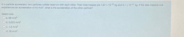 Solved In a particle accelerator, two particles collide | Chegg.com