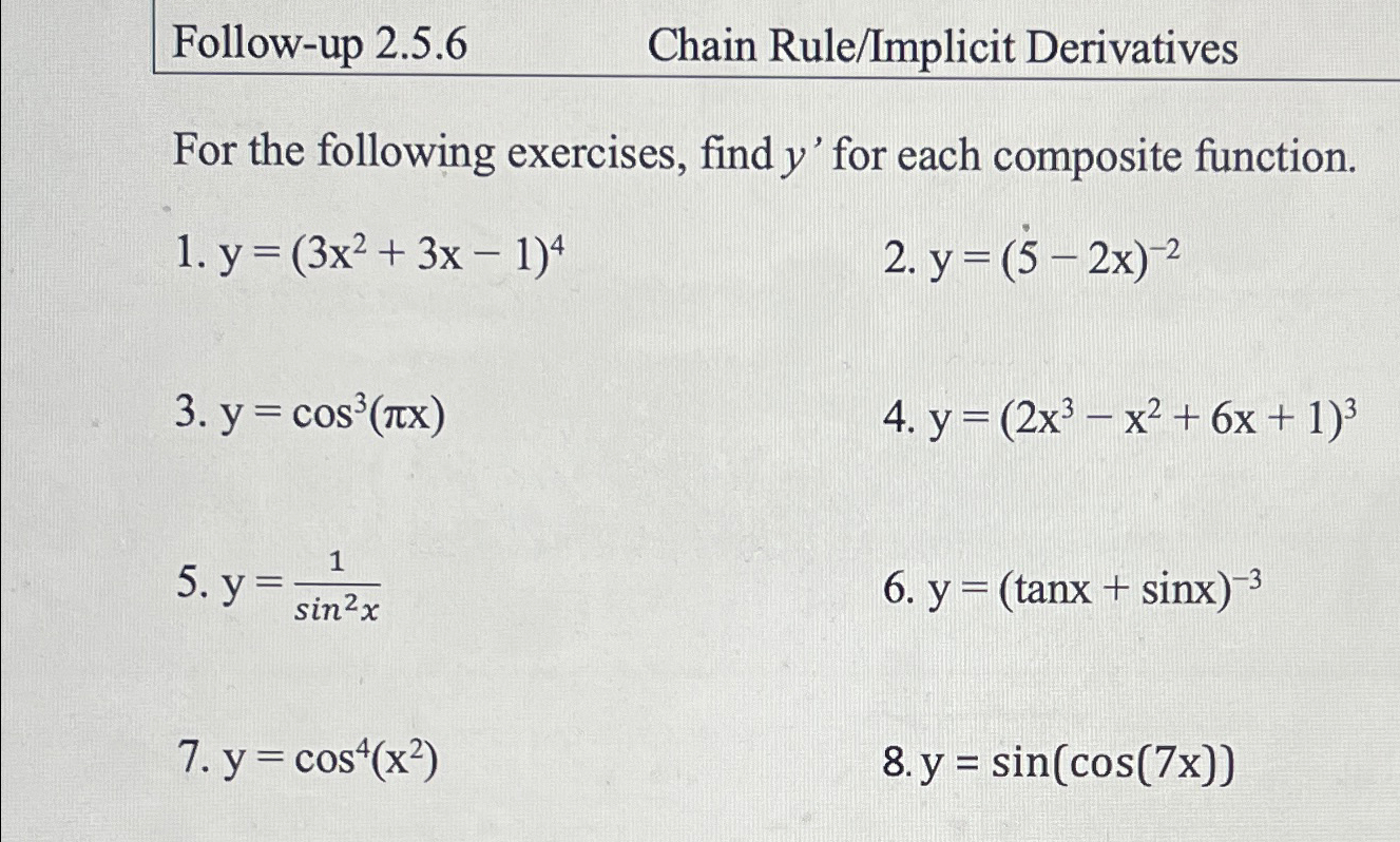 Solved Follow-up 2.5.6Chain Rule/Implicit DerivativesFor the | Chegg.com