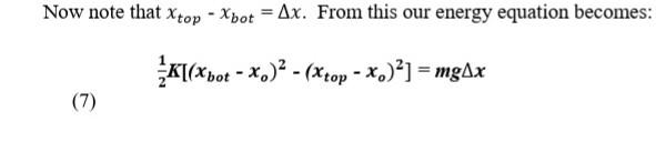 Now note that xtop -xbot=Δx. ﻿From this our energy | Chegg.com