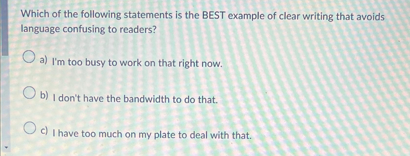 Solved Which of the following statements is the BEST example | Chegg.com