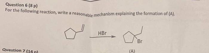 Solved Question 6 ( 8p) For the following reaction, write a | Chegg.com