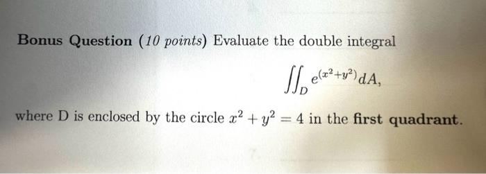 Solved Bonus Question (10 points) Evaluate the double | Chegg.com