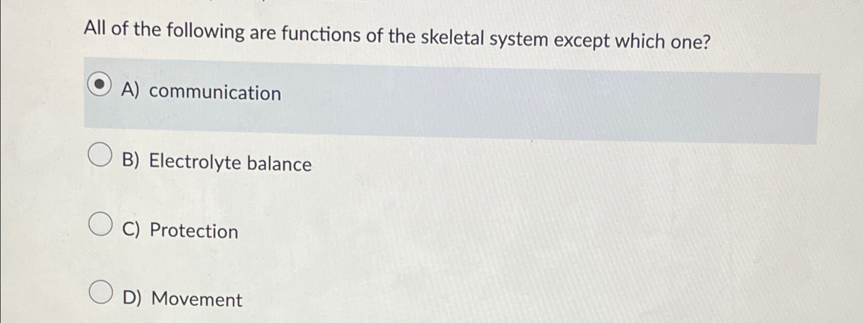 Solved All of the following are functions of the skeletal | Chegg.com