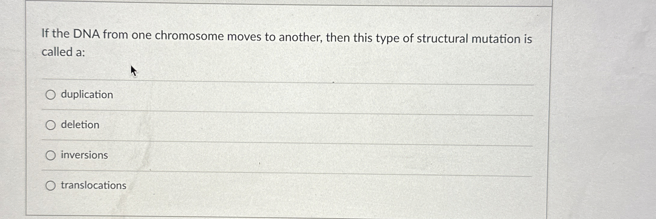 Solved If the DNA from one chromosome moves to another, then | Chegg.com