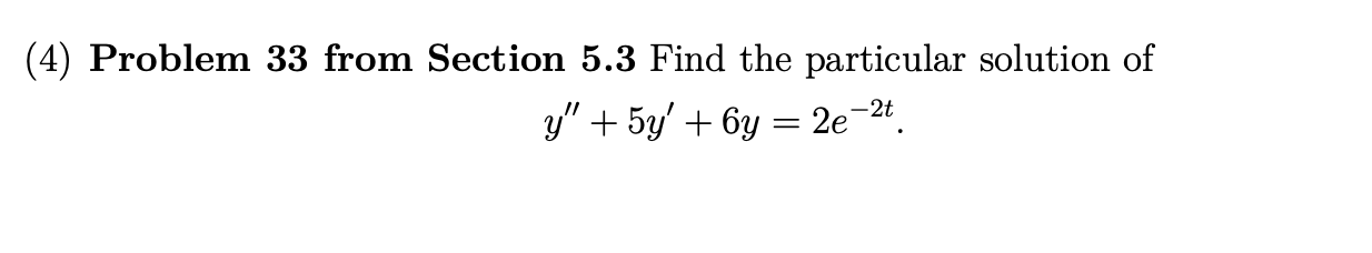 Solved (4) Problem 33 from Section 5.3 Find the | Chegg.com Solved (4) Problem 33 from Section 5.3 Find the | Chegg.com
