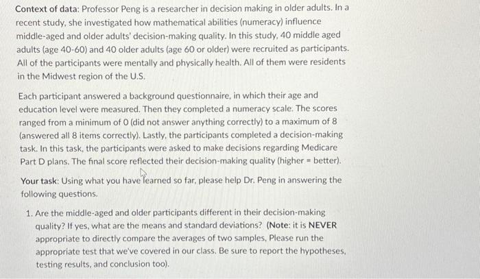 Solved Context of data: Professor Peng is a researcher in | Chegg.com