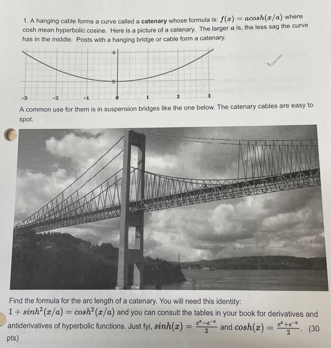 Solved 1. A hanging cable forms a curve called a catenary | Chegg.com
